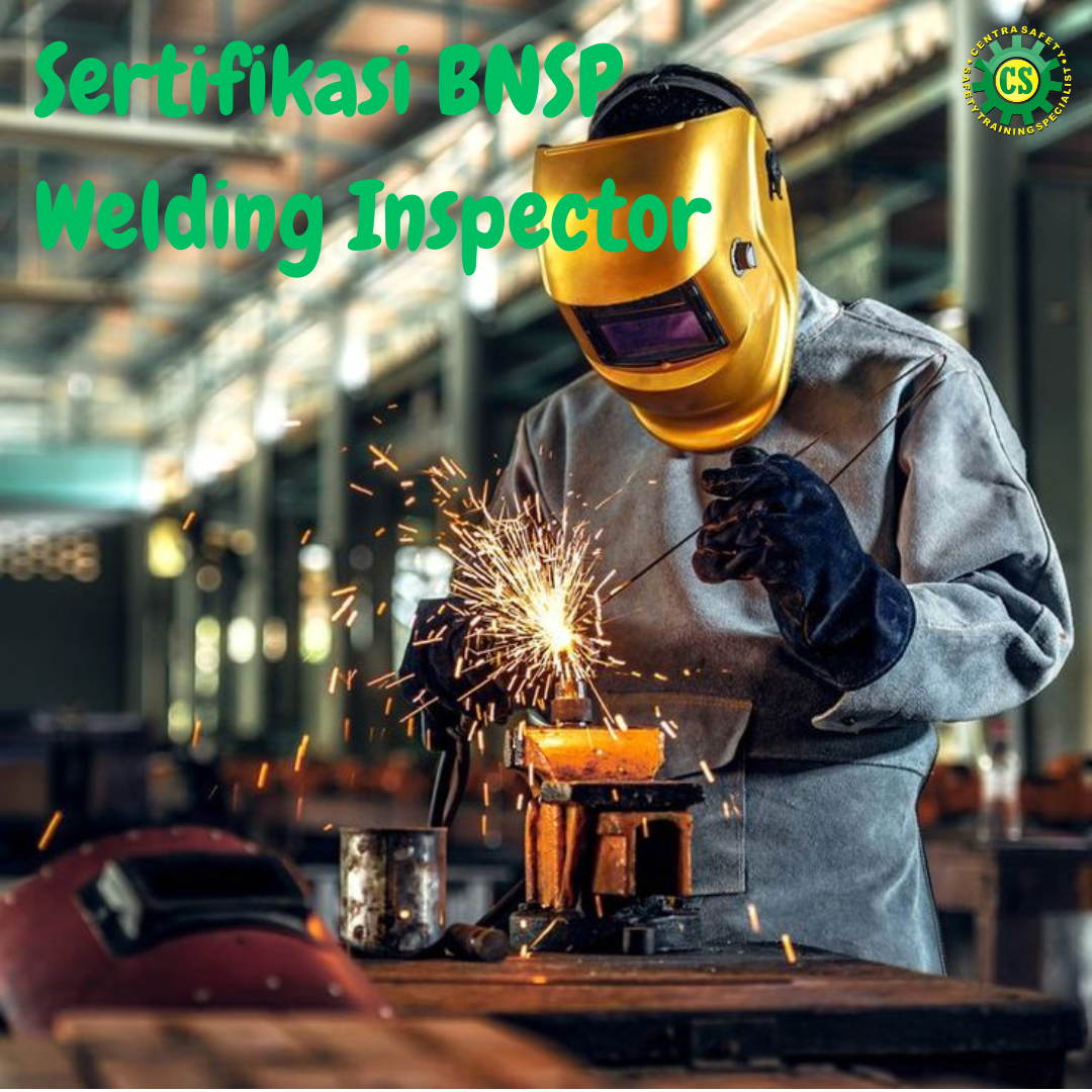 Sertifikasi Welding Inspector BNSP
